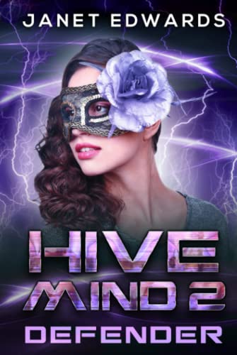 Defender (Hive Mind) by Janet Edwards | Goodreads