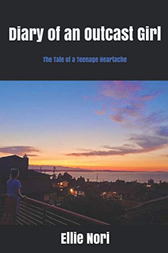 Diary of an Outcast Girl: The Tale of a Teenage Heartache *Pocket ...