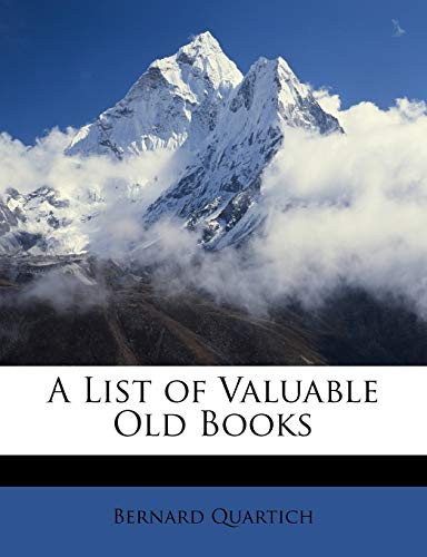 A List of Valuable Old Books by Bernard Quartich | Goodreads
