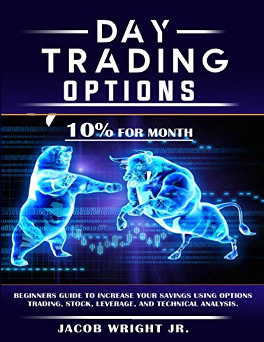 Day Trading Options: 10% for Month,Beginners Guide to Increase your ...