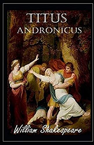 Titus Andronicus Illustrated by William Shakespeare | Goodreads
