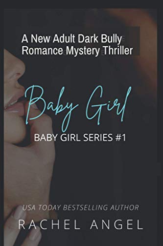 Baby Girl (Baby Girl Series) by Rachel Angel | Goodreads