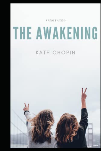 The Awakening "Annotated" by Kate Chopin | Goodreads