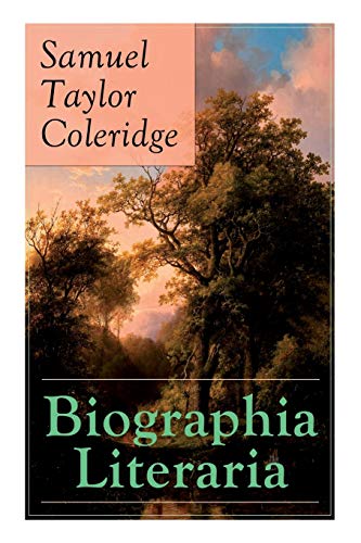 Biographia Literaria: Important autobiographical work and influential ...