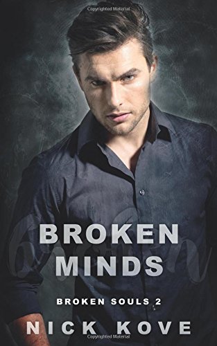 Broken Minds (Broken Souls) by Nick Kove | Goodreads