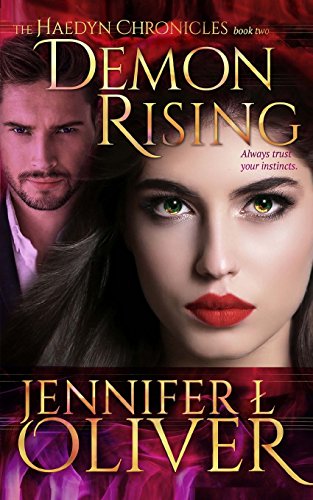 Demon Rising (The Haedyn Chronicles) by Jennifer L. Oliver | Goodreads