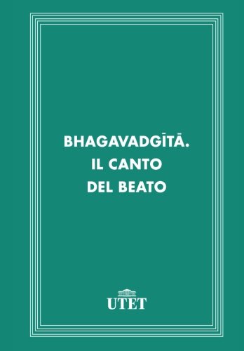 Bhagavadgita. Il canto del beato by Krishna-Dwaipayana Vyasa | Goodreads