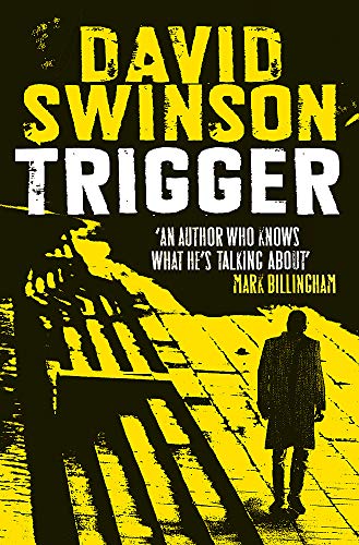 Trigger by David Swinson | Goodreads