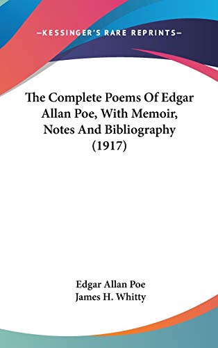 The Complete Poems Of Edgar Allan Poe, With Memoir, Notes And ...
