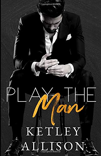 Play the Man (Gambling Duet) by Ketley Allison | Goodreads