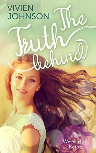 The Truth behind (Weaverhill-Reihe) by Vivien Johnson | Goodreads
