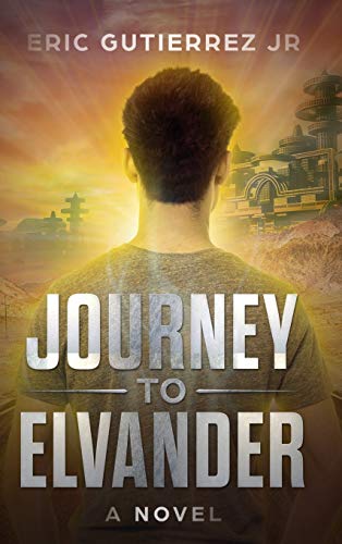 Journey to Elvander by Eric Gutierrez Jr | Goodreads
