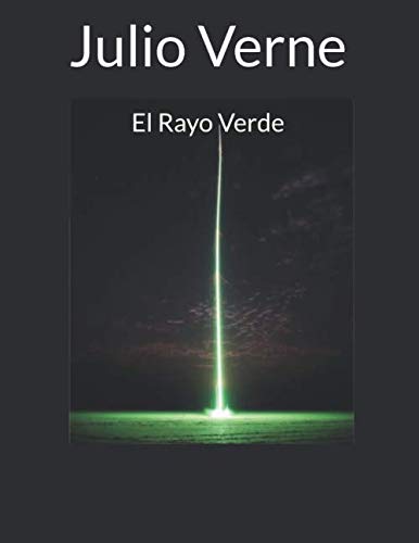 El Rayo Verde (Spanish Edition) by Jules Verne | Goodreads