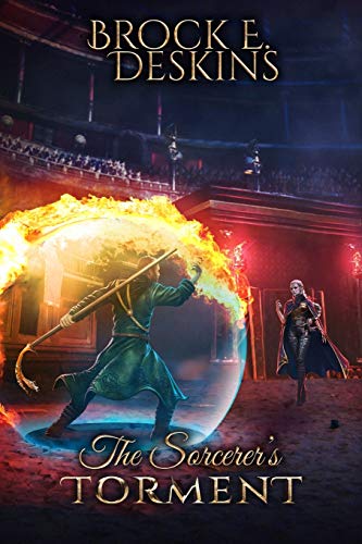 The Sorcerer's Torment: Book 2 of The Sorcerer's Path by Brock E ...