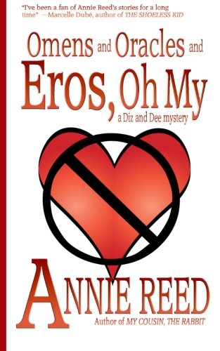 Omens and Oracles and Eros, Oh My (Diz and Dee mystery) by Annie Reed ...