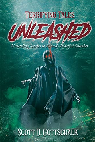 Terrifying Tales Unleashed: Unsettling Stories to Remedy Peaceful ...
