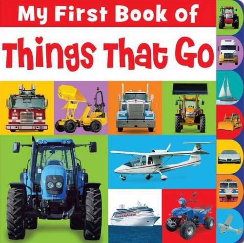 My First Book of Things That Go by JoannaBicknell | Goodreads