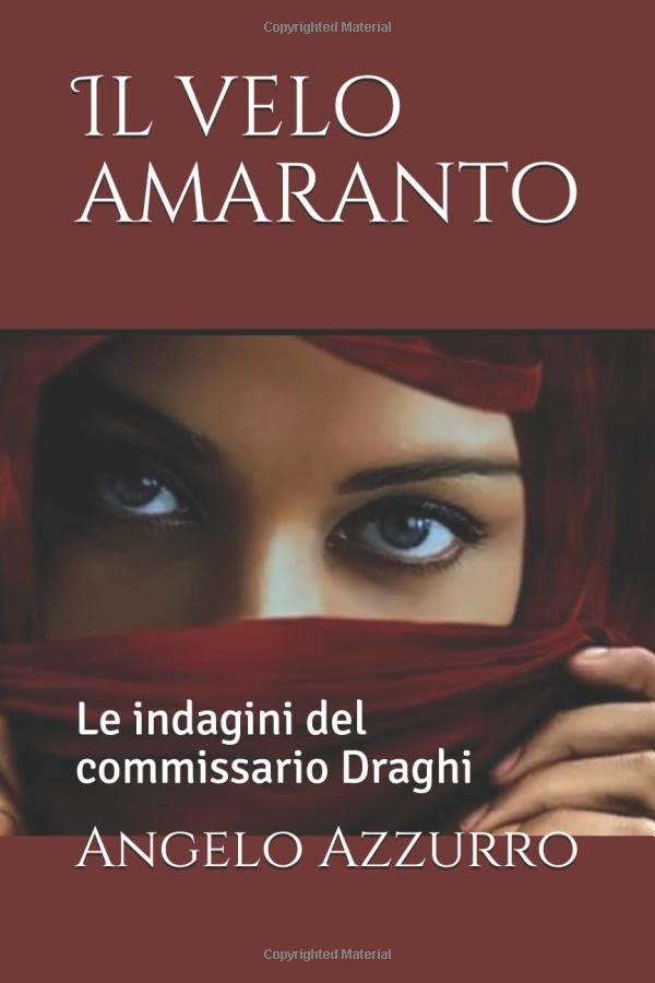 Il velo amaranto: Le indagini del commissario Draghi (Le indagini del ...