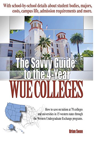 The Savvy Guide to the 4-Year WUE Colleges by Brian Swan | Goodreads