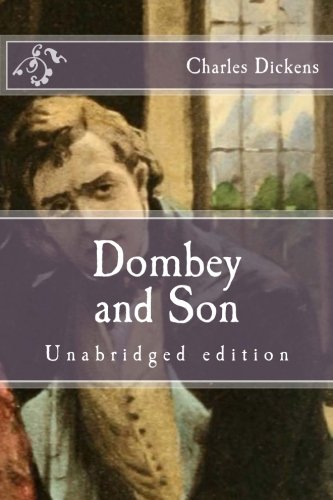 Dombey and Son: Unabridged edition by Charles Dickens | Goodreads
