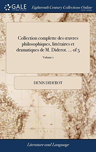 Collection complette des œuvres philosophiques, littéraires et ...