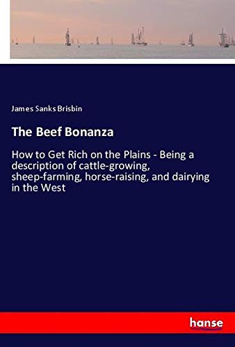 The Beef Bonanza by James S. Brisbin | Goodreads
