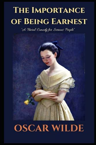 The Importance of Being Earnest by Oscar Wilde illustrated by Oscar ...