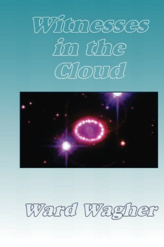 Witnesses in the Cloud: The Scott Baughman Saga - Book 3 by Ward Wagher ...
