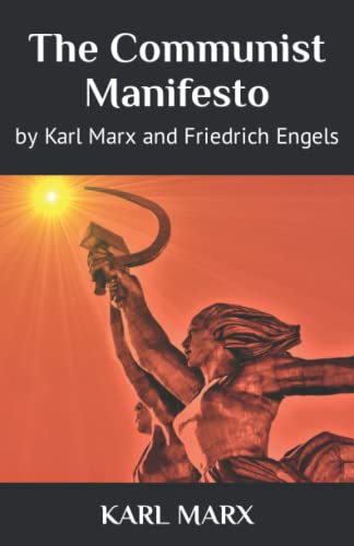 The Communist Manifesto (Illustrated): by Karl Marx and Friedrich ...