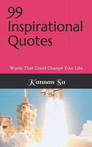 99 Inspirational Quotes: Words That Could Change Your Life by AGM ...