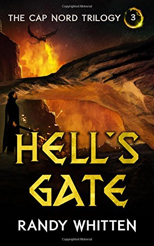 Hell's Gate (Cap Nord) (Volume 3) by Randy Whitten | Goodreads