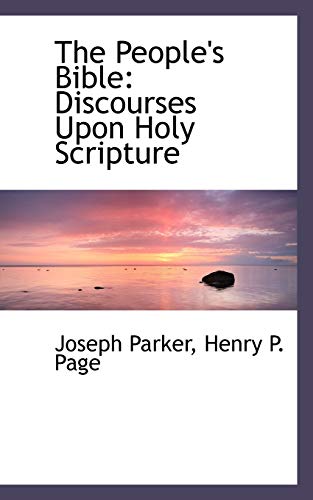 The People's Bible: Discourses upon Holy Scripture by Joseph Parker ...