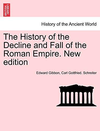 The History of the Decline and Fall of the Roman Empire. New edition by ...