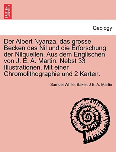 Der Albert Nyanza, das grosse Becken des Nil und die Erforschung der ...