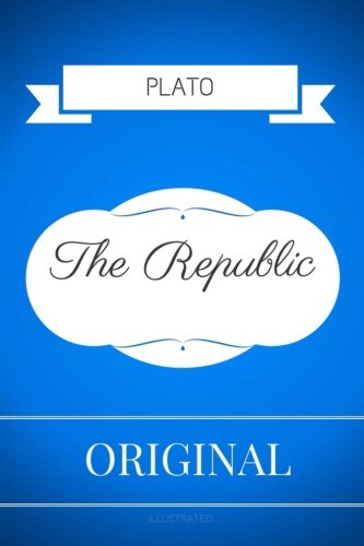 The Republic: By Plato - Illustrated by Plato | Goodreads