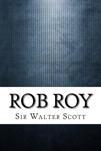 Rob Roy by Walter Scott | Goodreads