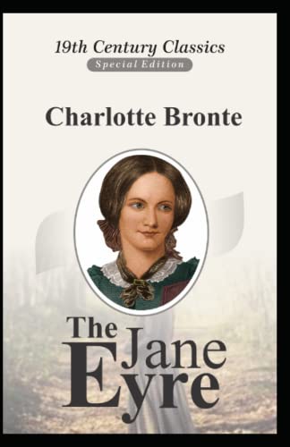 Jane Eyre: The Original 1847 Edition With Illustrations by Charlotte ...