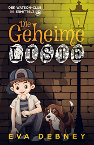 Die Geheime Liste (Der Watson-Club Ermittelt) by Eva Debney | Goodreads