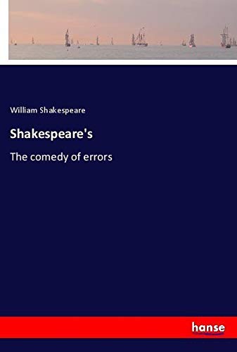 Shakespeare's: The comedy of errors by William Shakespeare | Goodreads