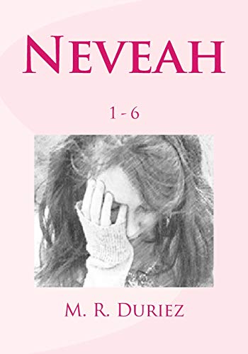 Neveah: 1-6 (Nevaeh) by Marcel Ray Duriez | Goodreads