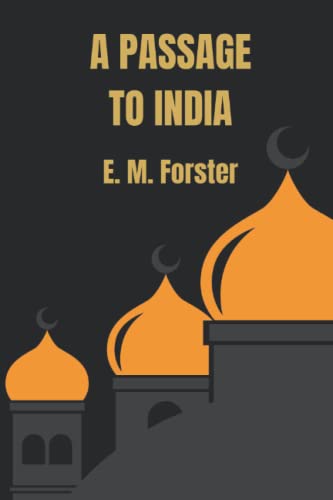 A Passage to India: With Annotated by E.M. Forster | Goodreads
