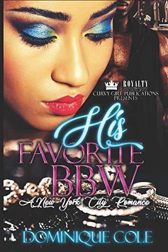 His Favorite BBW by Dominique Cole | Goodreads