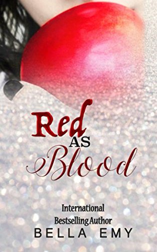 Red as Blood by Bella Emy | Goodreads