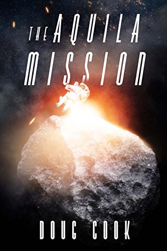 The Aquila Mission (The Second World) by Doug Cook | Goodreads