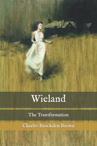 Wieland: The Transformation by Charles Brockden Brown | Goodreads