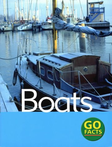 Boats (Go Facts) by Ian Rohr | Goodreads
