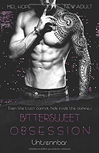 Bittersweet Obsession: Untrennbar (Bittersweet-Reihe) by Mel Hope ...