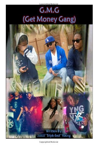 G.M.G: Get Money Gang by Jakill Young | Goodreads