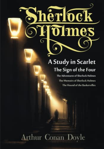 Sherlock Holmes Collection: A Study in Scarlet, The Sign of the Four ...