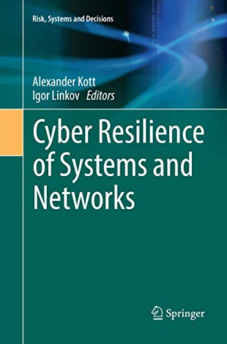 Cyber Resilience of Systems and Networks by Alexander Kott | Goodreads